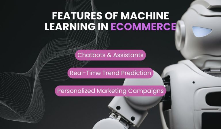 Machine Learning in eCommerce: Key Benefits & Trends