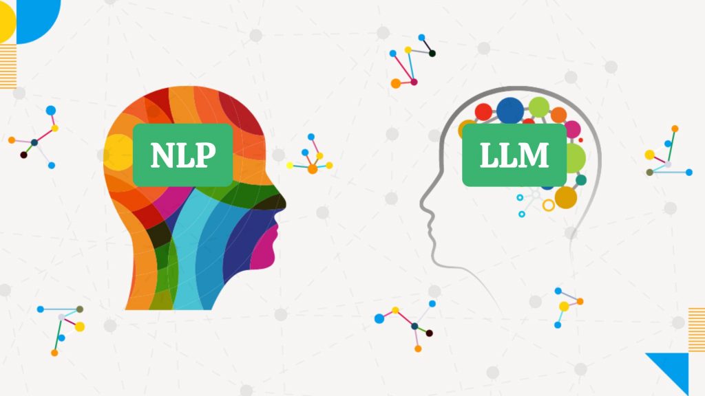 NLP vs LLM: Which AI Language Model is Better?