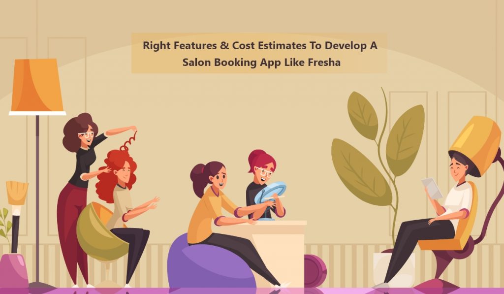 The Cost Estimation Of Salon Booking App Like Fresha