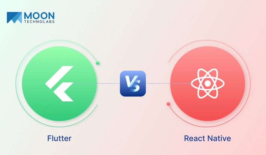 Flutter vs React Native: Which One is Best for You?
