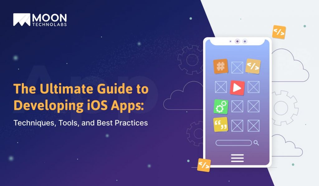 Ultimate iOS App Development Guide: Tips & Best Practices