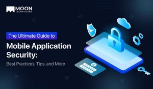 Mobile Application Security: How to Keep Your Apps Safe