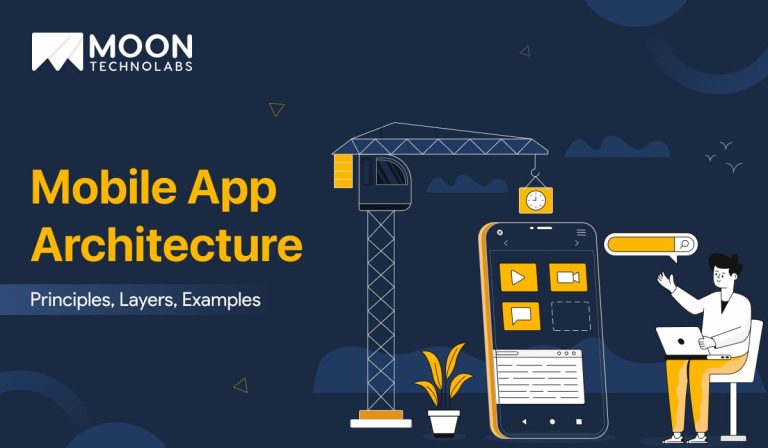 Mobile App Architecture - Learn How to Design and Build Apps