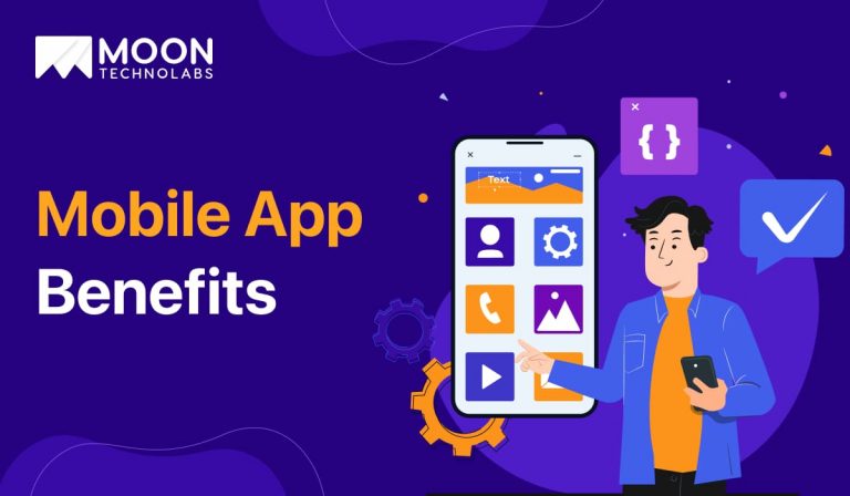 Top 14 Mobile App Benefits Driving The Business Success - Moon ...