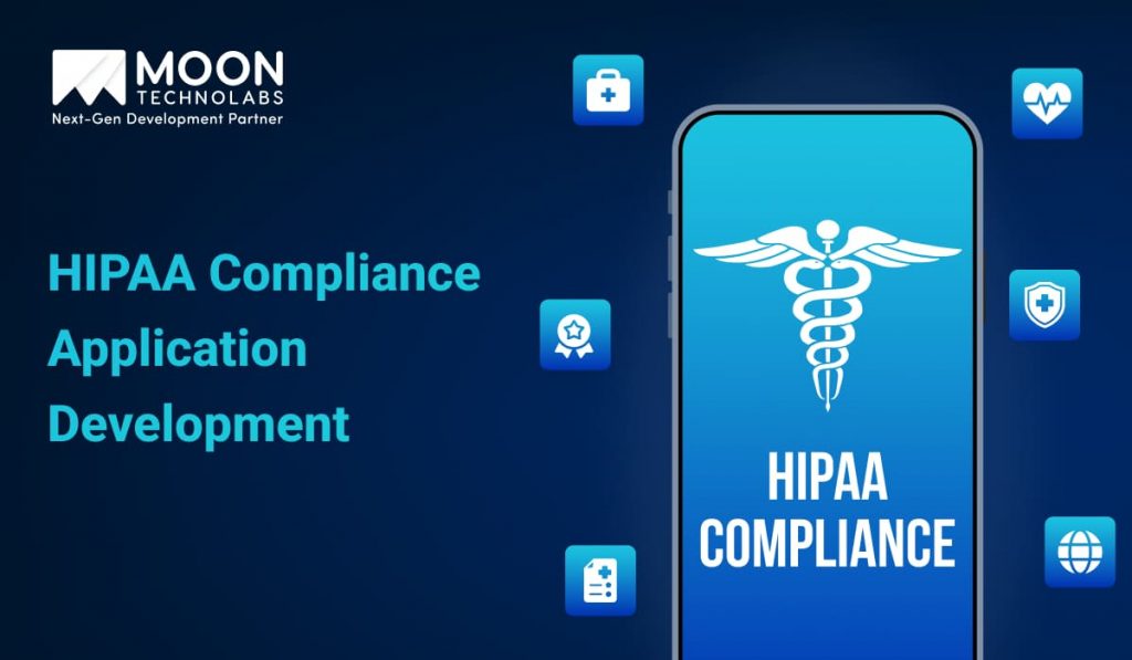 HIPAA Compliance App Development: Your Go-To Guide