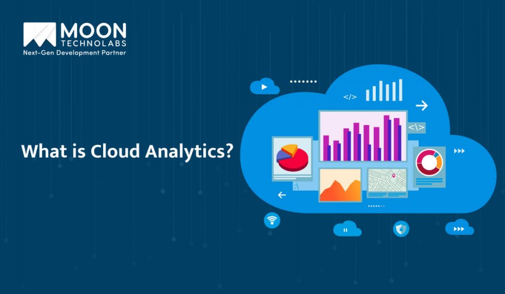 What is Cloud Analytics? Scale Insights, Scale Success