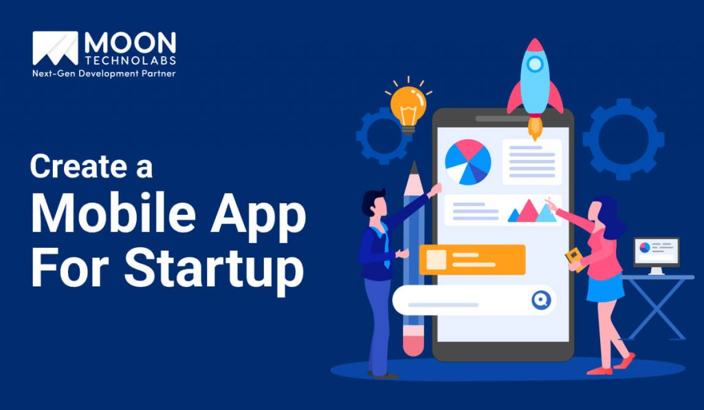 Idea to App Store: Create a Mobile App for Startup