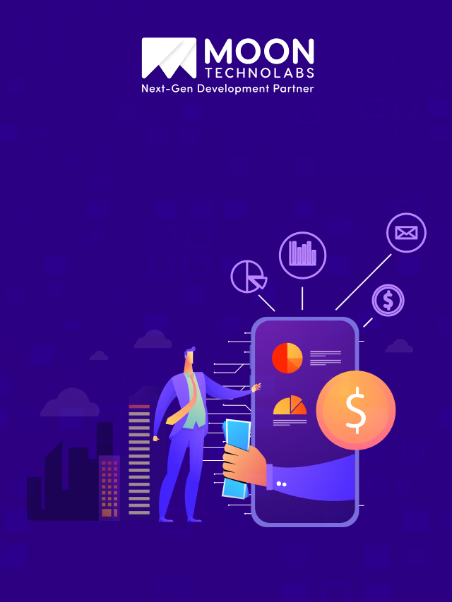 Fintech App Development: Transform Your Financial Services with Moon Technolabs