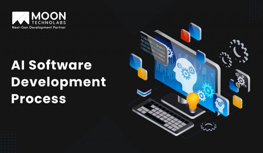 Ai Software Development Process Your Step By Step Guide
