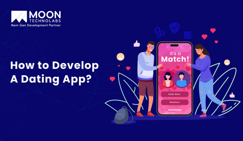 How to Develop a Dating App? Your Step-by-step Guide