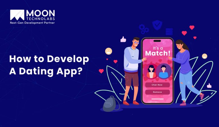 How to Develop a Dating App? Your Step-by-step Guide