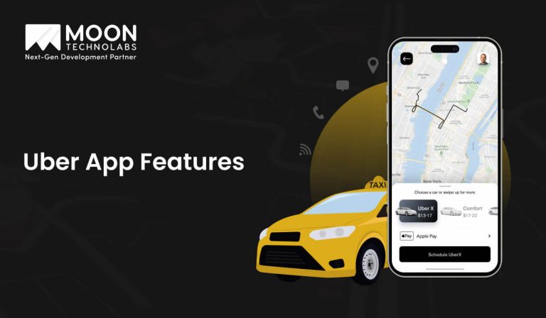 Top 12 Must Know Uber App Features For Similar Development
