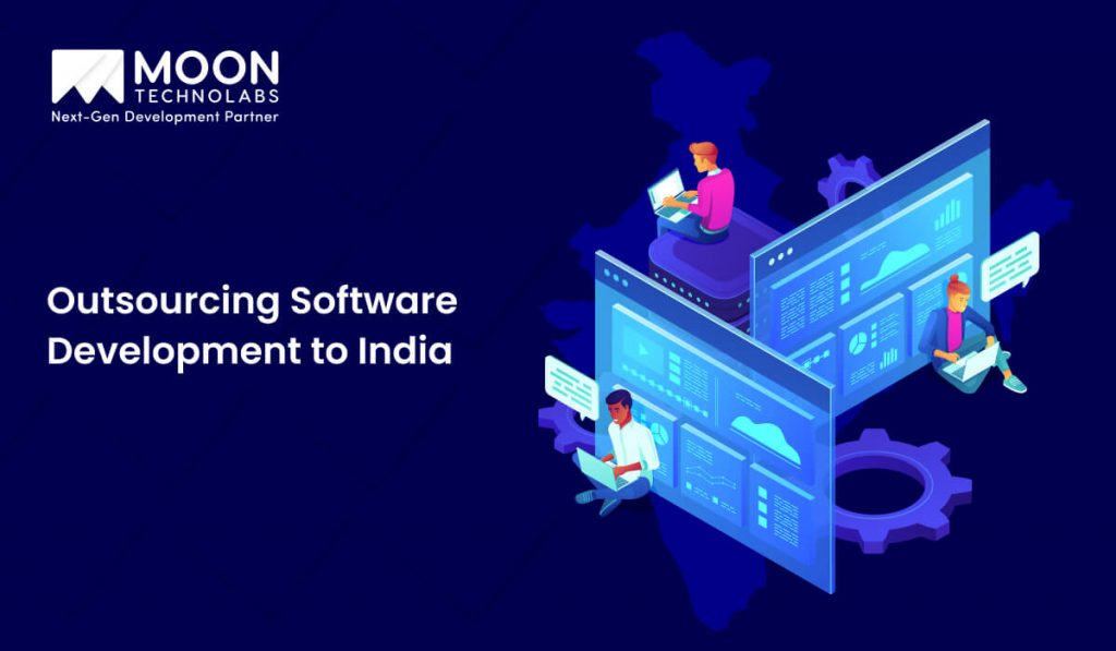 Outsourcing Software Development to India: Benefits & Services