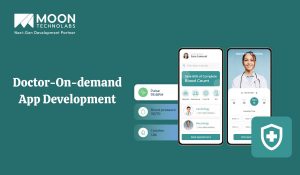 Doctor-On-Demand App Development: A Detailed Guide