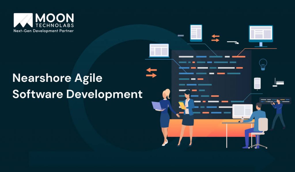 A Complete Guide To Nearshore Agile Software Development