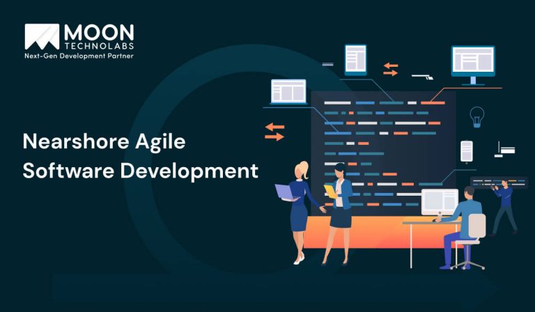 A Complete Guide To Nearshore Agile Software Development