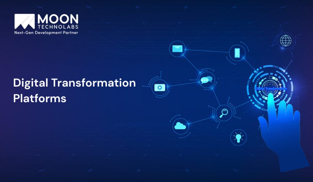 Top 6 Digital Transformation Platforms for Your Business