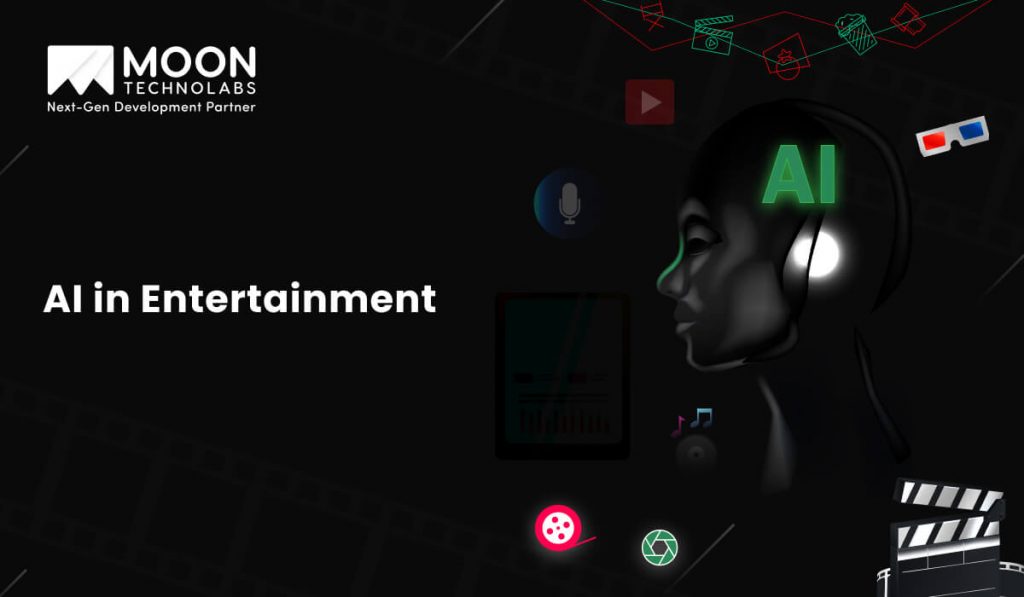 AI in Entertainment: Use Cases, Benefits, & Industry Impact