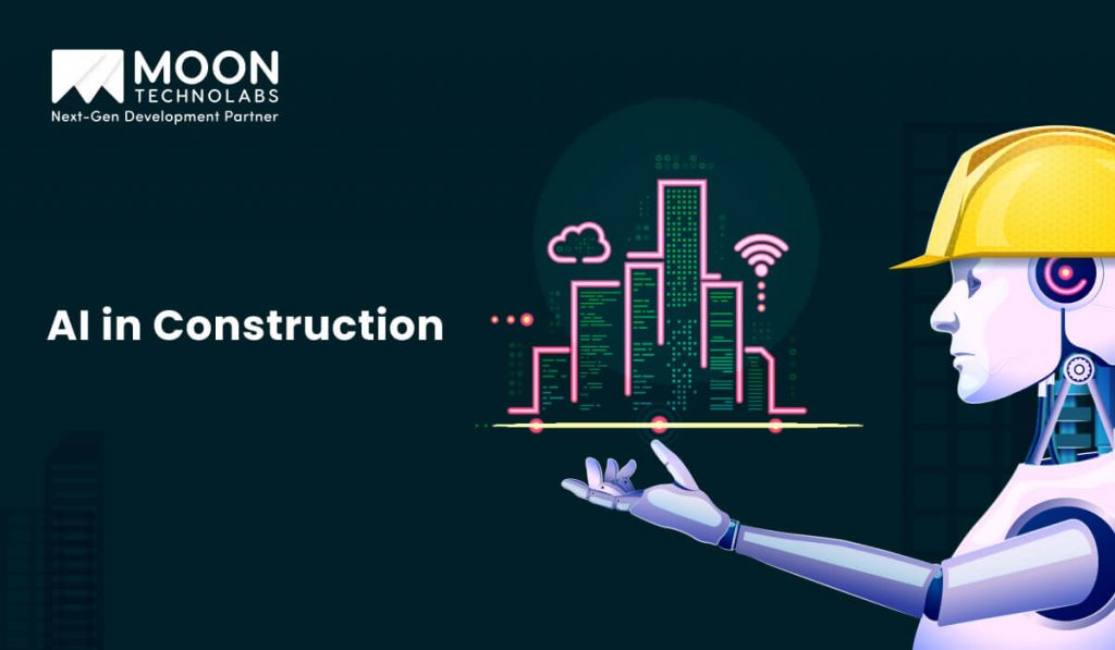AI in Construction: Use Cases, Benefits, and Examples