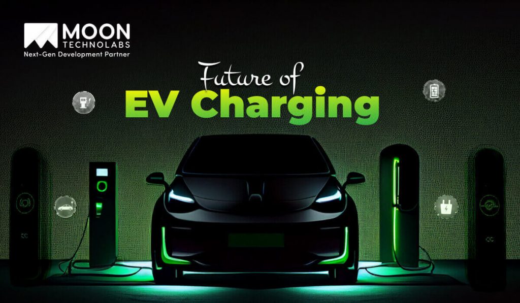Your Guide to the Future of EV Charging Infrastructure