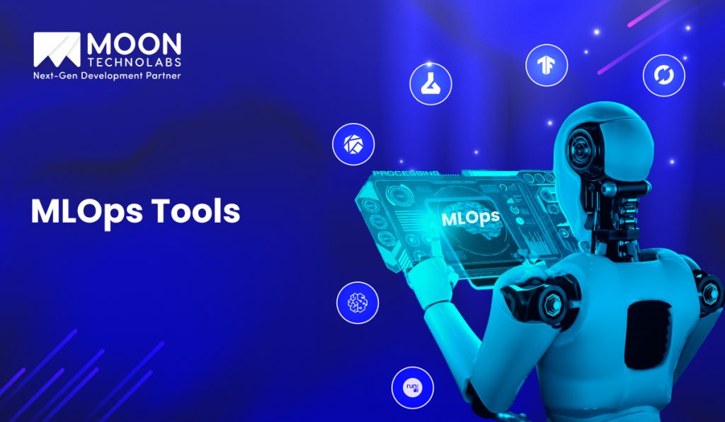 Top 13 MLOps Tools, Use Cases and Best Practices