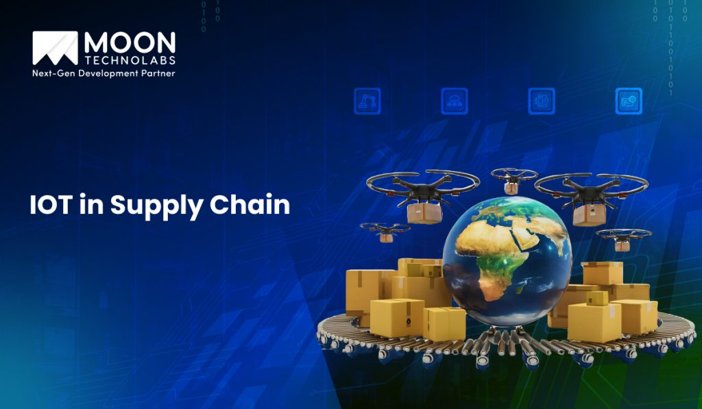 IoT in Supply Chain: Benefits and Innovations Explained