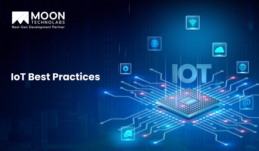 Top 10 IoT Best Practices & Benefits + Importance